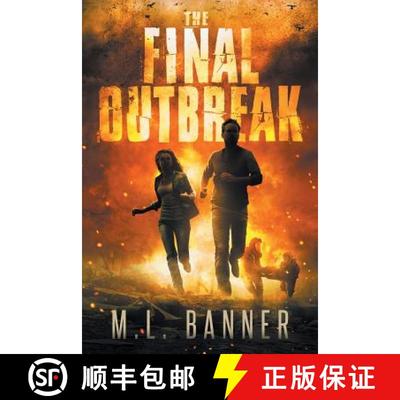 预订 The Final Outbreak: An Apocalyptic Thriller [9781947510067]