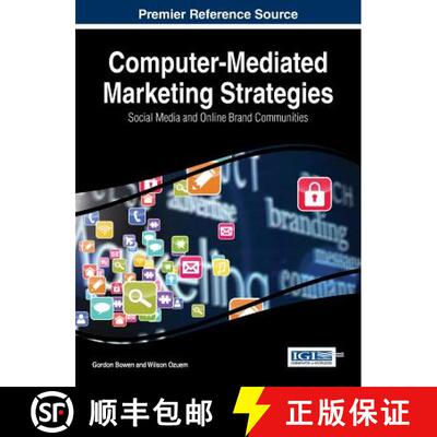 【3-4周达】精装 Computer-Mediated Marketing Strategies: Social Media and Online Brand Communities [9781466665958]