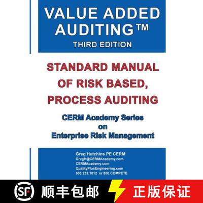 预订 Value Added Auditing Third Edition: Standard Manual of Risk Based, Process Auditing [9780965466585]