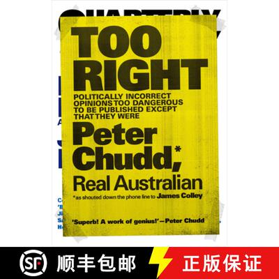 【3-4周达】Too Right: Politically Incorrect Opinions Too Dangerous to Be Published Except That They Were [9781760297190]