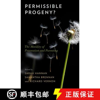 【3-4周达】精装 Permissible Progeny?: The Morality of Procreation and Parenting [9780199378111]