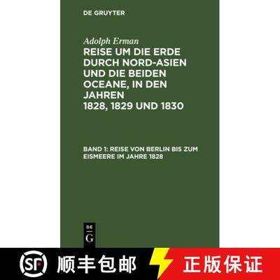 【3-4周达】Reise von Berlin bis zum Eismeere im Jahre 1828：aus: Reise um die Erde durch Nord-Asien u... [9783111241050]