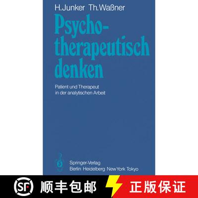 【3-4周达】Psychotherapeutisch denken : Patient und Therapeut in der analytischen Arbeit [9783540132318]