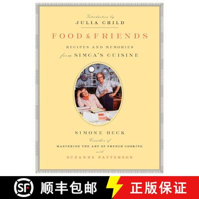 【3-4周达】Food and Friends: Recipes and Memories from Simca's Cuisine: A Cookbook [9780140178173]
