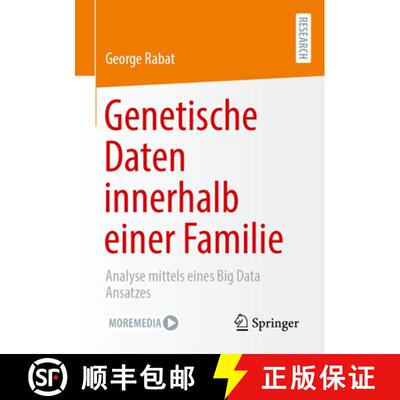 【3-4周达】Genetische Daten innerhalb einer Familie: Analyse mittels eines Big Data Ansatzes [9783658504267]
