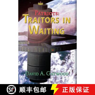 【3-4周达】精装 Patriots: Traitors in Waiting [9781940809014]