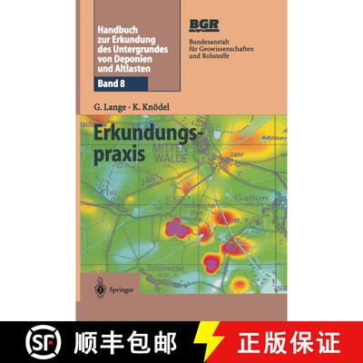 【3-4周达】Handbuch zur Erkundung des Untergrundes von Deponien und Altlasten: Band 8: Erkundungspraxis [9783642628481]