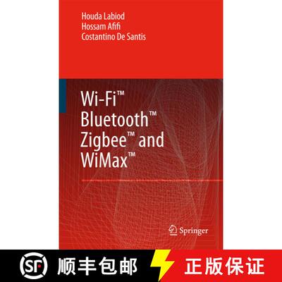 【3-4周达】Wi-Fi (TM), Bluetooth (TM), Zigbee (TM) and WiMax (TM) (Softcover reprint of hardcover 1st... [9789048173594]