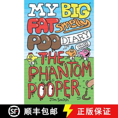My Big Fat Smelly Poo Diary 5: The Phantom Pooper [9780702344725]