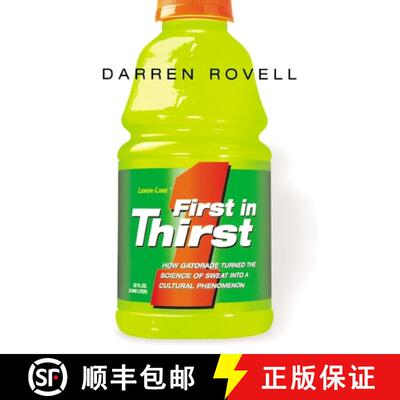【3-4周达】The First in Thirst: How Gatorade Turned the Science of Sweat Into a Cultural Phenomenon [9780814410950]