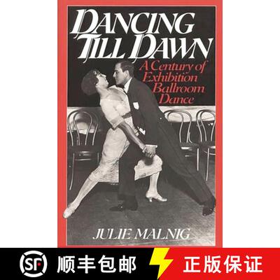 【3-4周达】Dancing Till Dawn: A Century of Exhibition Ballroom Dance [9780313276477]