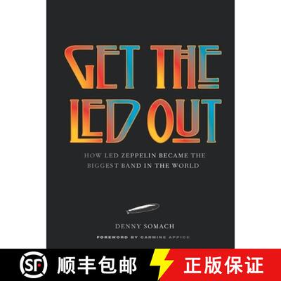 【3-4周达】精装 Get the Led Out: How Led Zeppelin Became the Biggest Band in the World - Updated Edition [9781454962922]