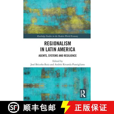 【3-4周达】Regionalism in Latin America: Agents, Systems and Resilience [9780367616229]