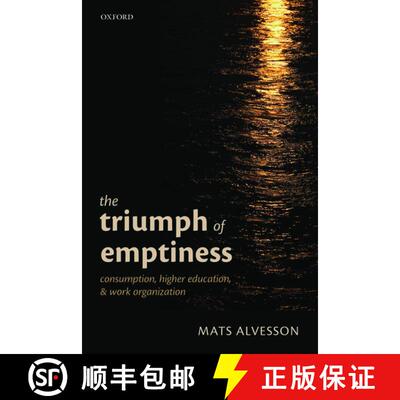 【3-4周达】精装 The Triumph of Emptiness: Consumption, Higher Education, and Work Organization [9780199660940]