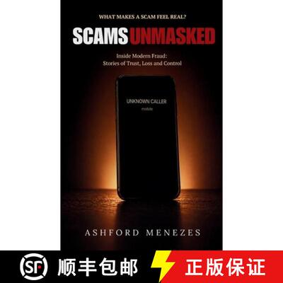 【3-4周达】Scams Unmasked : Inside Modern Fraud: Stories of Trust, Loss and Control [9781066615117]