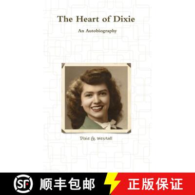 【3-4周达】精装 The Heart of Dixie An Autobiography [9781312807198]