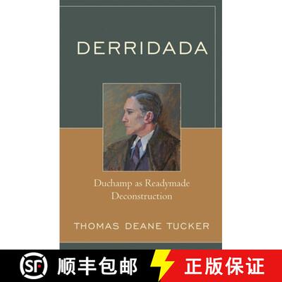 【3-4周达】精装 Derridada : Duchamp as Readymade Deconstruction [9780739116227]