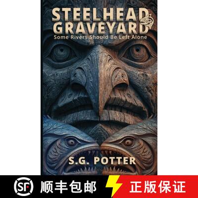【3-4周达】Steelhead Graveyard: Some Rivers Should Be Left Alone [9798349538674]