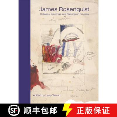 【3-4周达】James Rosenquist – Collages, Drawings, and Paintings in Process [9780691263281]