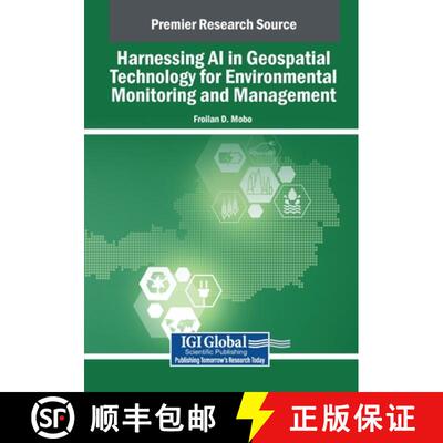 【3-4周达】Harnessing AI in Geospatial Technology for Environmental Monitoring and Management [9798369381052]