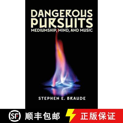 【3-4周达】Dangerous Pursuits: Mediumship, Mind, and Music [9781949501155]