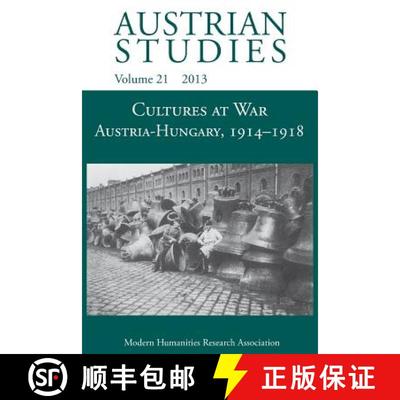 【3-4周达】Cultures at War Austria-Hungary 1914-1918 (Austrian Studies 21) [9781781881033]