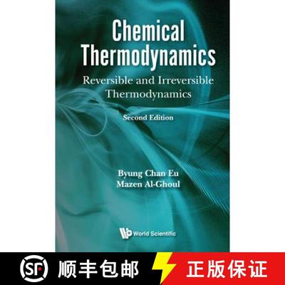 【3-4周达】Chemical Thermodynamics: Reversible and Irreversible Thermodynamics (Second Edition). [9789813226050]