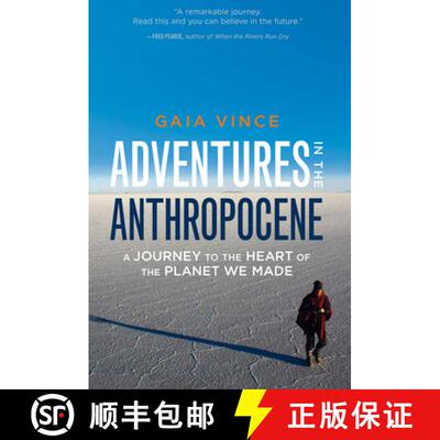 【3-4周达】精装 Adventures in the Anthropocene: A Journey to the Heart of the Planet We Made [9781571313577]