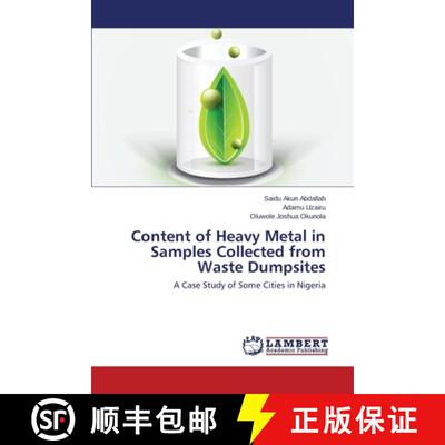 预订 Content of Heavy Metal in Samples Collected from Waste Dumpsites [9783659372520]