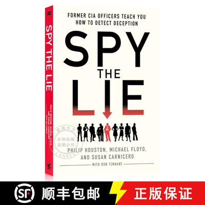 现货 看人看到骨子里 Spy the Lie: Former CIA Officers Teach You How to Detect When Someone is Lying [9781250029621]