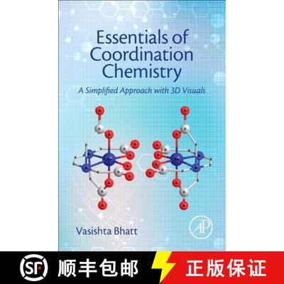 【3-4周达】Essentials of Coordination Chemistry: A Simplified Approach with 3D Visuals [9780128038956]