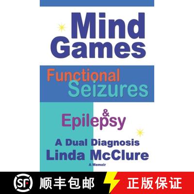 【3-4周达】Mind Games; Functional Seizures & Epilepsy: A Dual Diagnosis [9781738819836]
