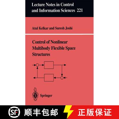 【3-4周达】Control of Nonlinear Multibody Flexible Space Structures [9783540760931]