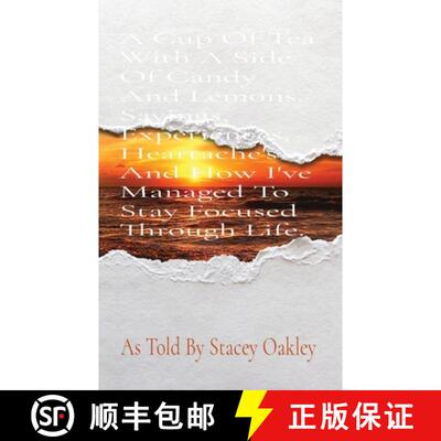 【3-4周达】A Cup Of Tea With A Side Of Candy And Lemons. Sayings, Experiences, Heartache's And How I'... [9798218107857]