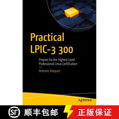 【3-4周达】Practical LPIC-3 300 : Prepare for the Highest Level Professional Linux Certification (Fir... [9781484244722]