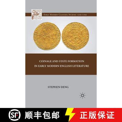 【3-4周达】Coinage and State Formation in Early Modern English Literature (1st ed. 2011) [9781349292615]