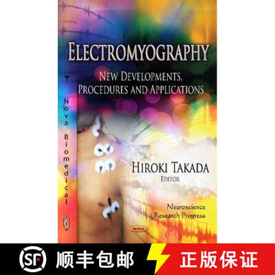 【3-4周达】精装 Electromyography: New Developments, Procedures and Applications [9781620817179]