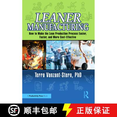 【3-4周达】精装 Leaner Manufacturing: How to Make the Lean Production Process Easier, Faster, and Mor... [9780367775391]
