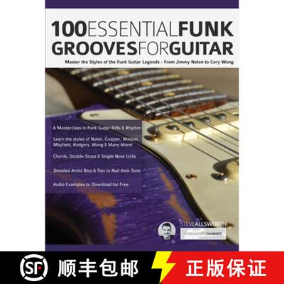 【3-4周达】100 Essential Funk Grooves for Guitar: Master the Styles of the Funk Guitar Legends - From... [9781789333879]
