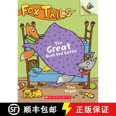 预订 The Great Bunk Bed Battle: An Acorn Book (Fox Tails #1): Volume 1 [9781338561678]