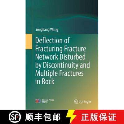 【3-4周达】精装 Deflection of Fracturing Fracture Network Disturbed by Discontinuity and Multiple Fra... [9789819515684]