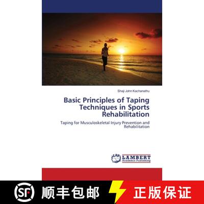 【3-4周达】Basic Principles of Taping Techniques in Sports Rehabilitation [9783659395338]