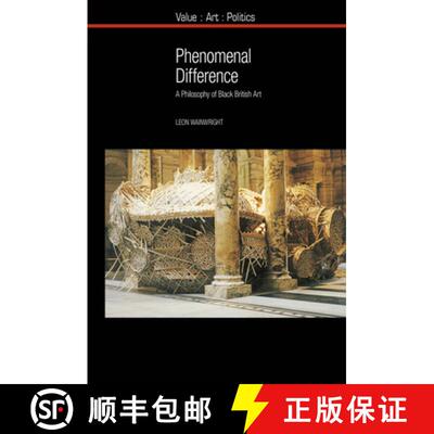 【3-4周达】Phenomenal Difference: A Philosophy of Black British Art [9781781384176]