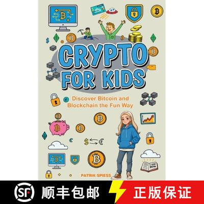 【3-4周达】Crypto for Kids: Discover Bitcoin and Blockchain the Fun Way [9783695185023]