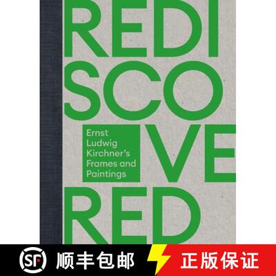 【3-4周达】精装 Rediscovered & Reunited: Ernst Ludwig Kirchner's Frames and Paintings [9783777444178]