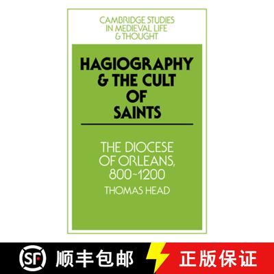 【3-4周达】Hagiography and the Cult of Saints: The Diocese of Orleans, 800–1200 - Hagiography and th... [9780521023429]