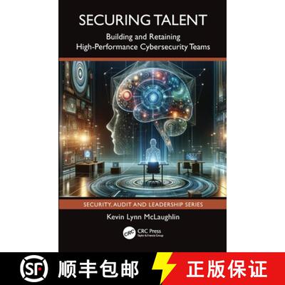 【3-4周达】Securing Talent: Building and Retaining High-Performance Cybersecurity Teams [9781032611143]