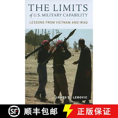 【3-4周达】精装 The Limits of U.S. Military Capability – Lessons from Vietnam and Iraq [9780801894725]