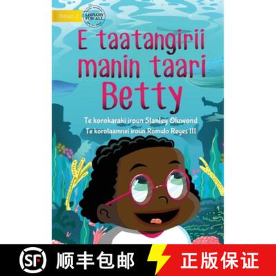 【3-4周达】Betty Likes Sea Animals - E taatangirii manin taari Betty (Te Kiribati) [9781922844675]