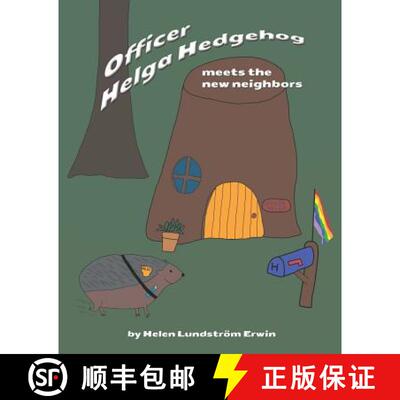【3-4周达】Officer Helga Hedgehog Meets the New Neighbors [9780986266621]